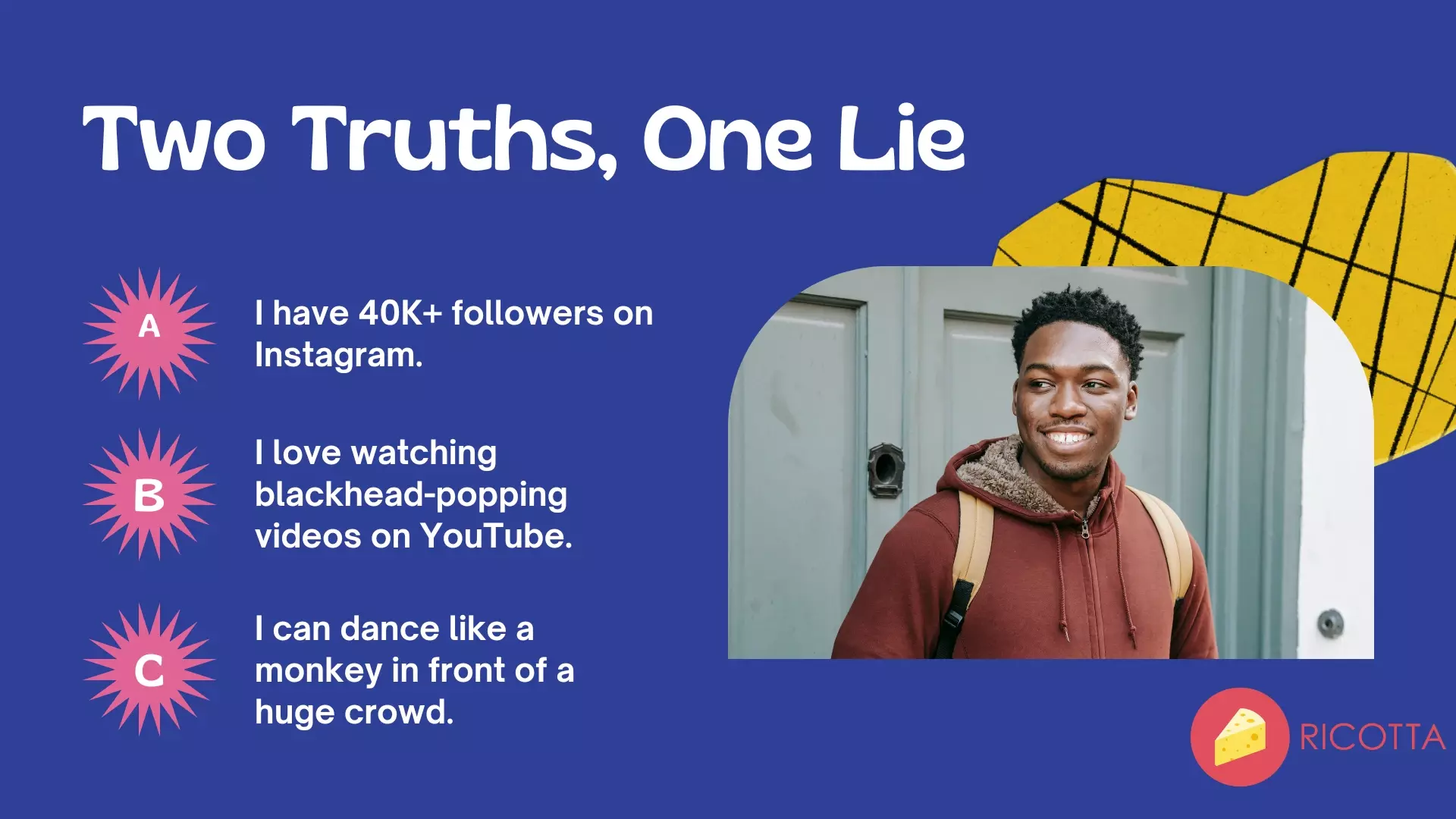 Two Truths And A Lie: How to Play & 120+ Best Lie Ideas in 2024